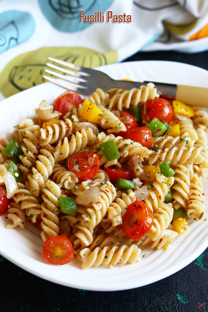 Fusilli Pasta Recipe - Sharmis Passions