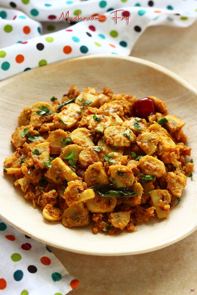 Mushroom Fry Recipe - Sharmis Passions