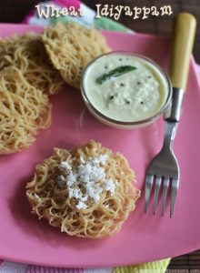Wheat Idiyappam Recipe (Godhumai Idiyappam) - Sharmis Passions